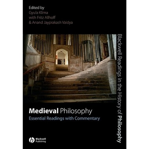 Medieval Philosophy: Essential Readings with Commentary Paperback, Wiley-Blackw