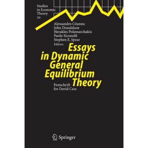 Essays in Dynamic General Equilibrium Theory: Festschrift for David ...