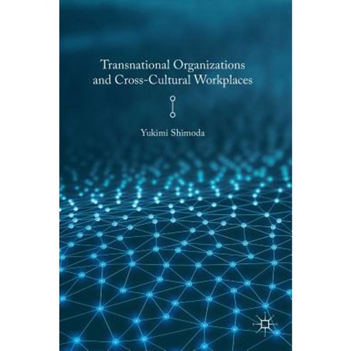 Transnational Organizations and Cross-Cultural Workplaces Hardcover ...
