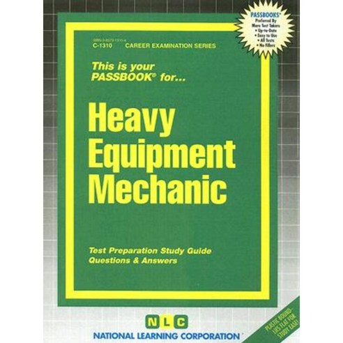 Heavy Equipment Mechanic: Test Preparation Study Guide Questions ...