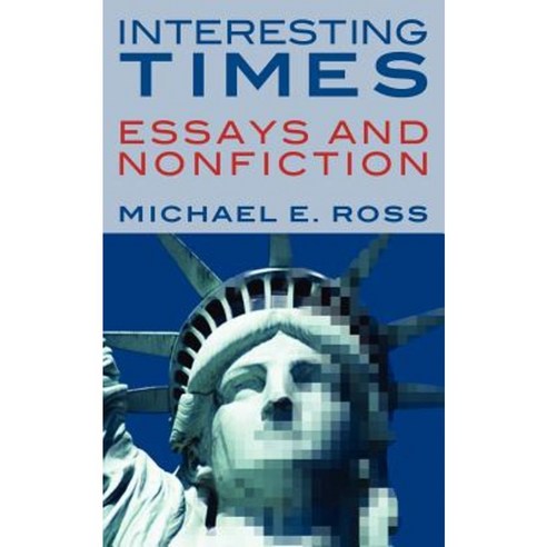 Interesting Times: Essays and Nonfiction Paperback, Authorhouse - 가격 변동 ...