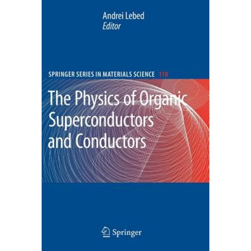 The Physics of Organic Superconductors and Conductors Paperback, Springer - 가격