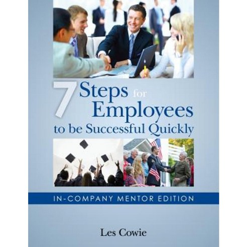7 Steps for Employees to Be Successful Quickly: In-Company Mentor ...