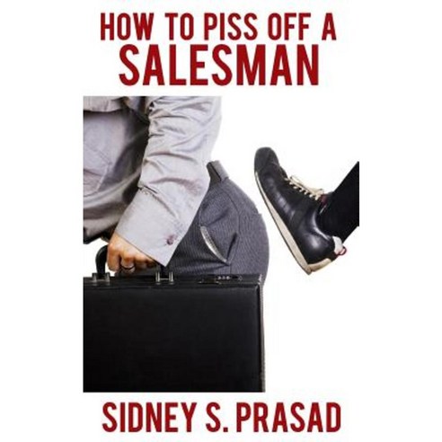 How to Piss Off a Salesman Paperback, Sidney S. Prasad - 가격 변동 추적 그래프 - 역대가