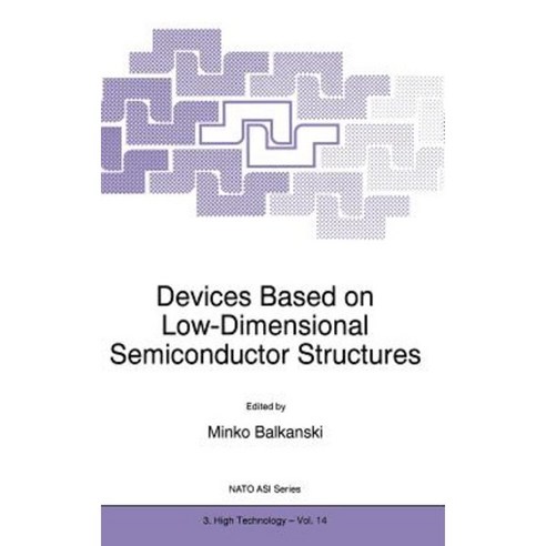 Devices Based on Low-Dimensional Semiconductor Structures Hardcover ...