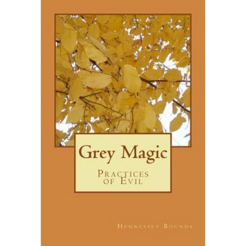 Grey Magic: Practices of Evil Paperback, Createspace - 가격 변동 추적 그래프 - 역대가