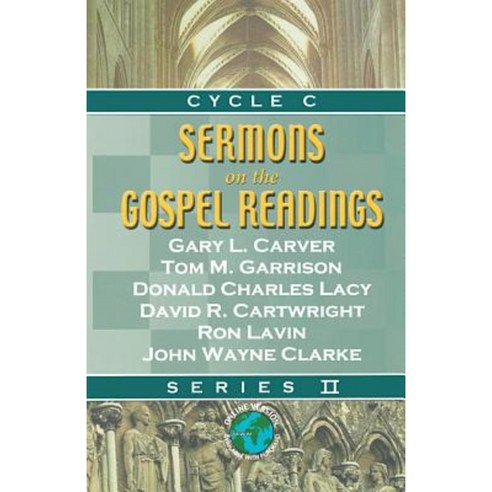 Sermons on the Gospel Readings: Series II Cycle C Paperback, CSS ...