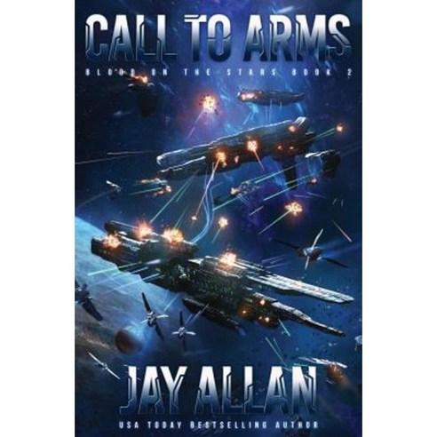 Call to Arms: Blood on the Stars II Paperback, Jay Allan Books - 가격 변동 ...