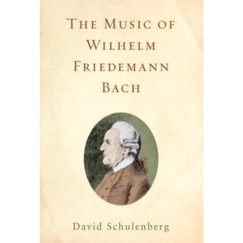 The Music of Wilhelm Friedemann Bach Hardcover, University of Rochester ...