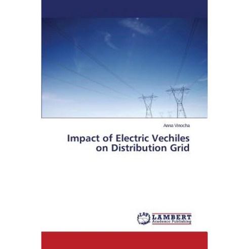 Impact of Electric Vechiles on Distribution Grid Paperback, LAP Lambert Academi