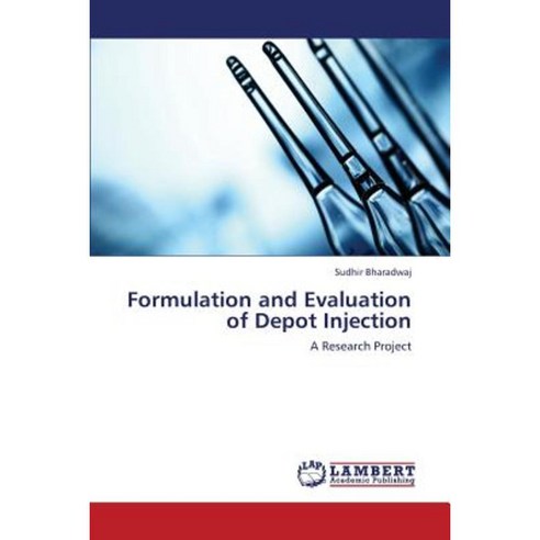 Formulation and Evaluation of Depot Injection Paperback, LAP Lambert ...