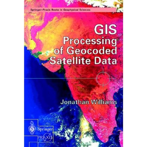 GIS Processing of Geocoded Satellite Data Hardcover, Springer - 가격 변동 ...