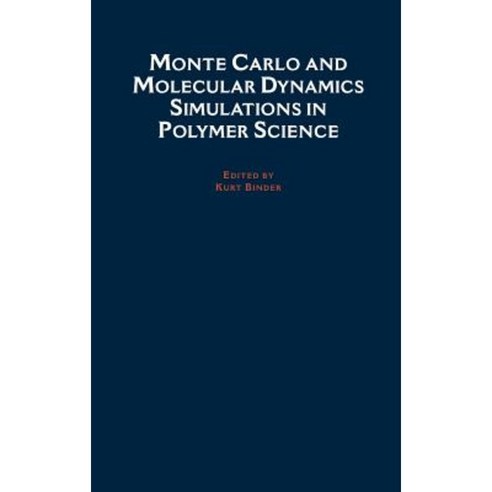 Monte Carlo and Molecular Dynamics Simulations in Polymer Science Hardcover, Ox