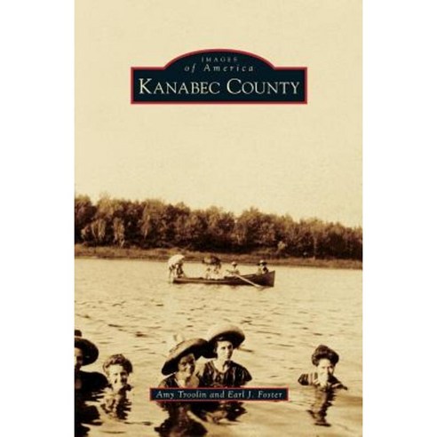 Kanabec County Hardcover, Arcadia Publishing Library Editions - 가격 변동 ...