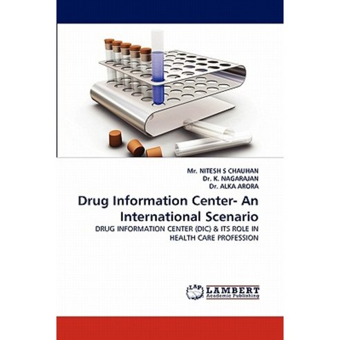 Drug Information Center- An International Scenario Paperback, LAP ...