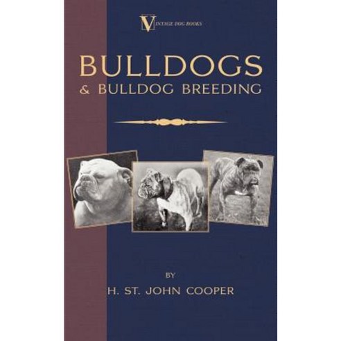 Bulldogs and Bulldog Breeding Paperback, Vintage Dog Books - 가격 변동 추적 ...
