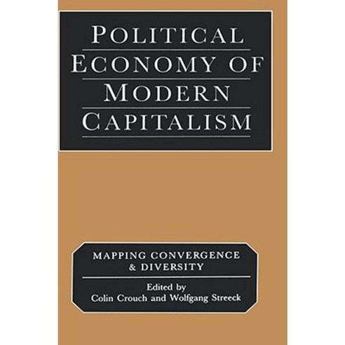 Political Economy of Modern Capitalism: Mapping Convergence and ...