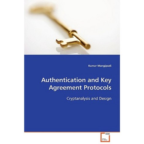 Authentication and Key Agreement Protocols Paperback, VDM Verlag Dr ...