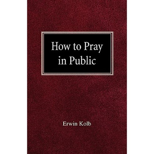 How to Pray in Public Paperback, Concordia Publishing House - 가격 변동 추적 ...