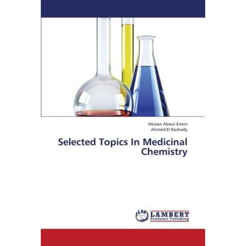 Selected Topics in Medicinal Chemistry Paperback, LAP Lambert Academic Publishi