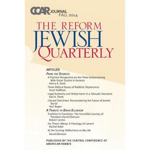 Ccar Journal - Reform Jewish Quarterly Fall 2014 Paperback, Central ...