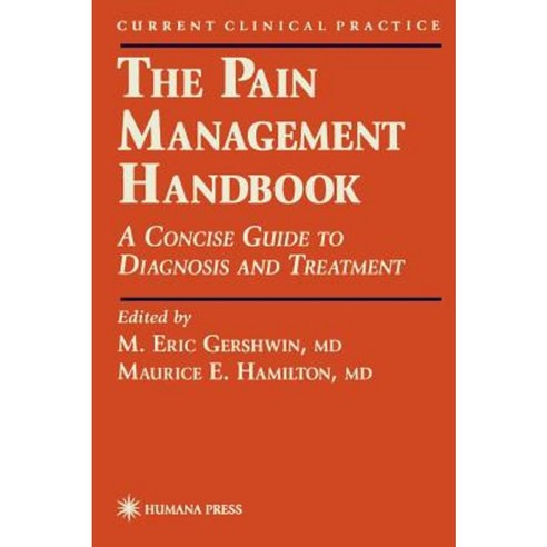 Pain Management Handbook: A Concise Guide to Diagnosis and Treatment ...