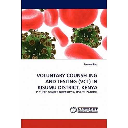 Voluntary Counseling and Testing (Vct) in Kisumu District Kenya ...