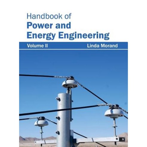 Handbook of Power and Energy Engineering: Volume II Hardcover, NY ...