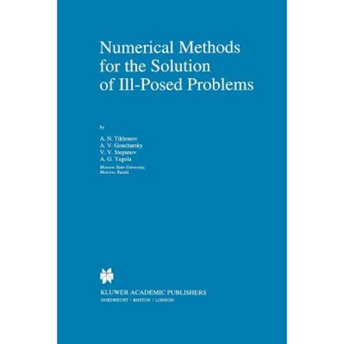 Numerical Methods for the Solution of Ill-Posed Problems Paperback ...