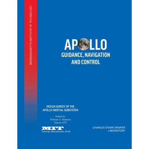Apollo Guidance Navigation and Control: Design Survey of the Apollo ...