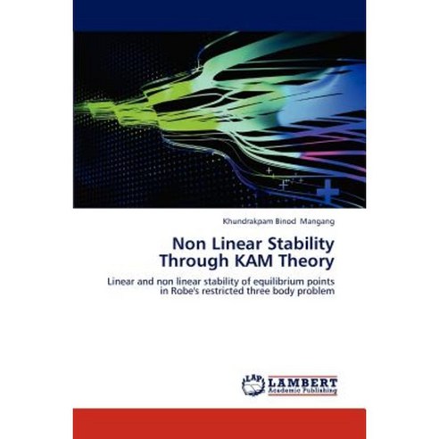 Non Linear Stability Through Kam Theory Paperback, LAP Lambert Academic Publish