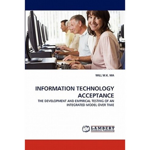 Information Technology Acceptance Paperback, LAP Lambert Academic Publishing