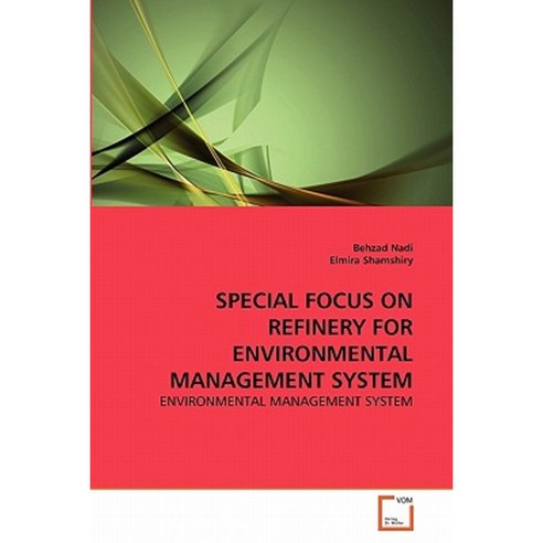 Special Focus on Refinery for Environmental Management System Paperback ...