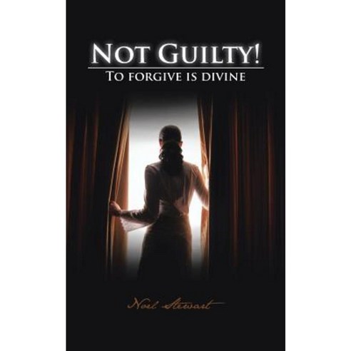 Not Guilty!: To Forgive Is Divine Paperback, Authorhouse - 가격 변동 추적 그래프 ...