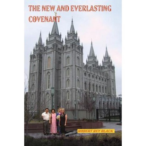 The New and Everlasting Covenant Paperback, Authorhouse - 가격 변동 추적 그래프 ...