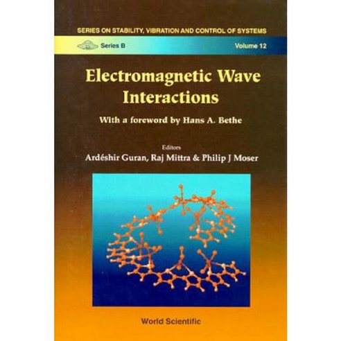 Electromagnetic Wave Interactions Hardcover, World Scientific Publishing Compan