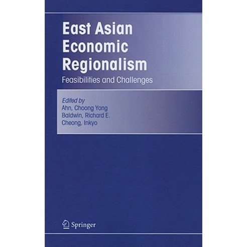 East Asian Economic Regionalism: Feasibilities and Challenges Paperback ...