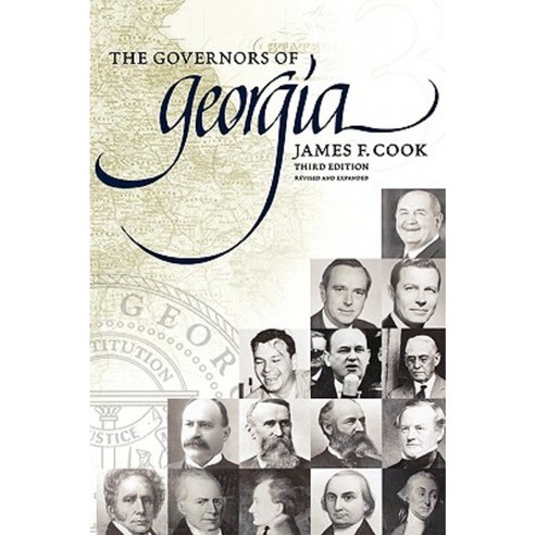 The Governors of Georgia: Third Edition 1754-2004 Paperback, Mercer ...