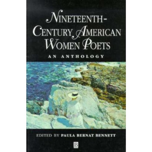 Nineteenth Century American Women Poets: An Anthology Paperback, Wiley ...