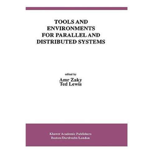 Tools and Environments for Parallel and Distributed Systems Hardcover, Springer