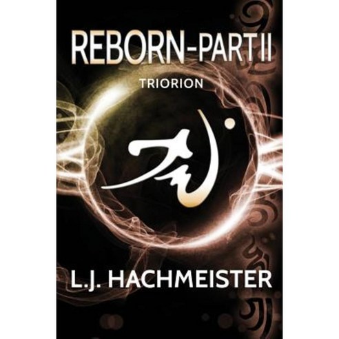 Triorion: Reborn (Part II): Book Four Paperback, L. J. Hachmeister - 가격 변동 추적 그