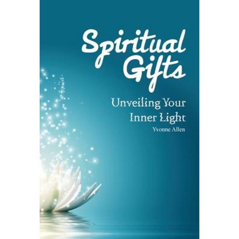 Spiritual Gifts Unveiling Your Inner Light Paperback, Forester & Cohen ...