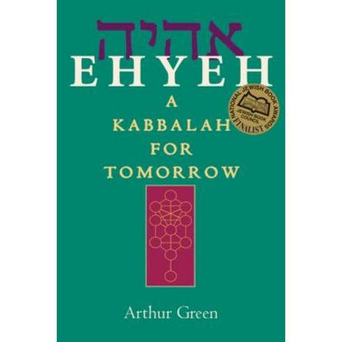 Ehyeh: A Kabbalah for Tomorrow Paperback, Jewish Lights Publishing - 가격 ...