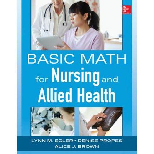 Basic Math for Nursing and Allied Health Paperback, McGraw-Hill ...