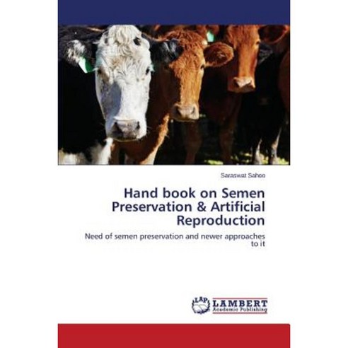 Hand Book on Semen Preservation & Artificial Reproduction Paperback, LAP Lamber