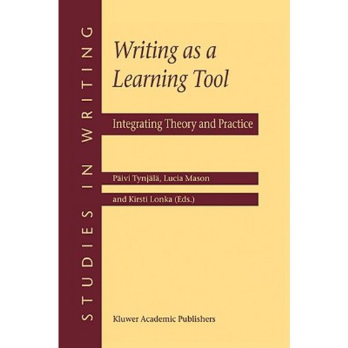 Writing as a Learning Tool: Integrating Theory and Practice Hardcover, Springer