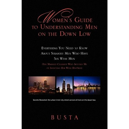 Women''s Guide to Understanding Men on the Down Low Paperback, Xlibris ...