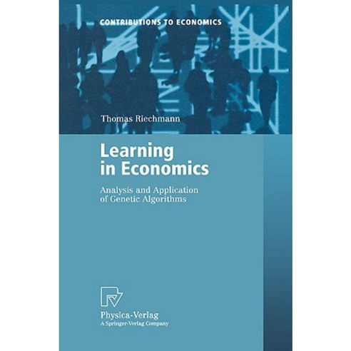 Learning in Economics: Analysis and Application of Genetic Algorithms Paperback