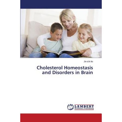 Cholesterol Homeostasis and Disorders in Brain Paperback, LAP Lambert Academic