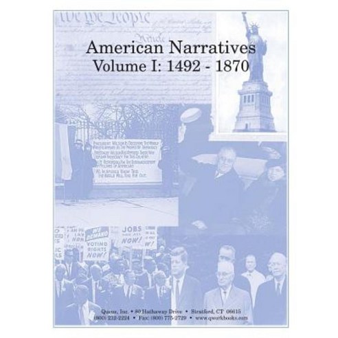 American Narratives Volume I: 1492 - 1870 Paperback, Queue ...